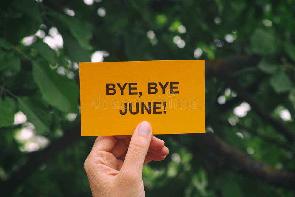 ¡Adiós, adiós junio! foto de archivo. Imagen de palabra - 117891648