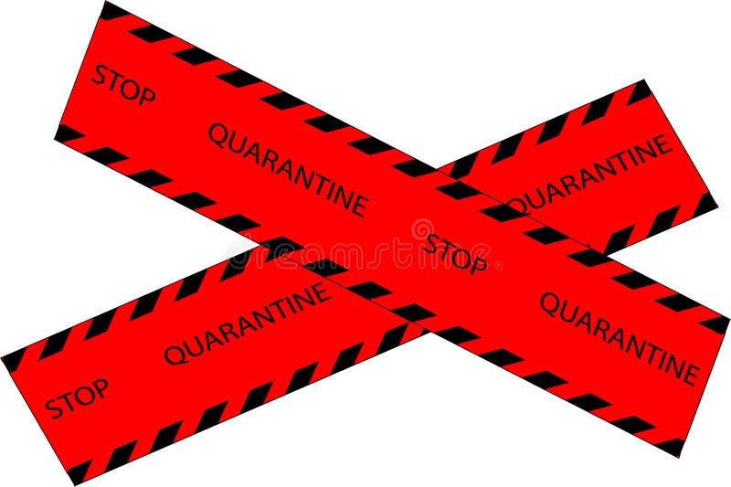 Red-black Protective Tape with the Words `stop Quarantine` Stock ...