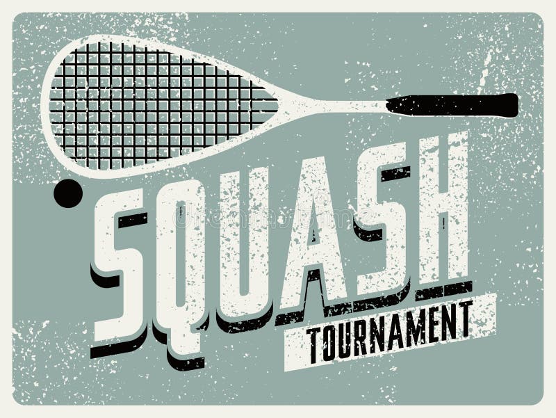 Squash Tournament Typographical Vintage Grunge Style Poster. Retro ...