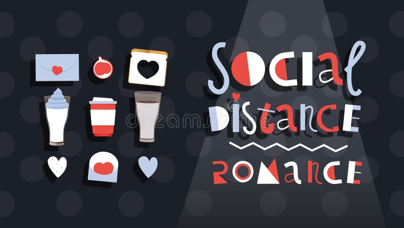 Social Distance. Romance. Lettering Composition with Decorative ...