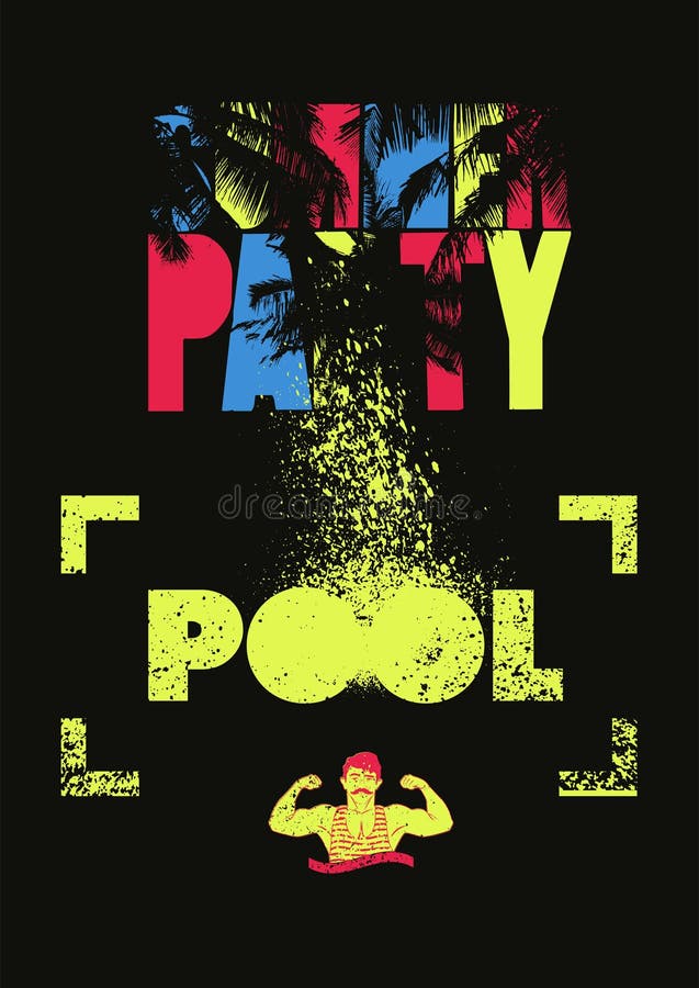 Summer Pool Party Typographic Grunge Vintage Poster Design with Palm ...