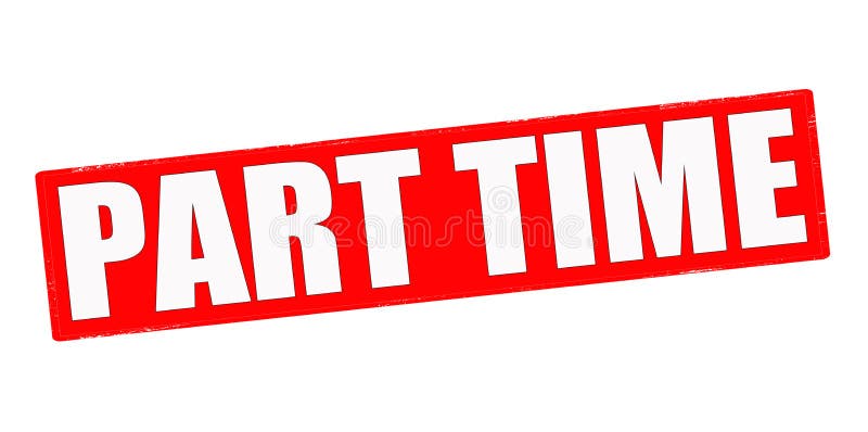 Part time 库存例证. 插画 包括有 时间, 概念, 橡胶, 印花税, 长方形, 格朗基, 部分 - 109042125