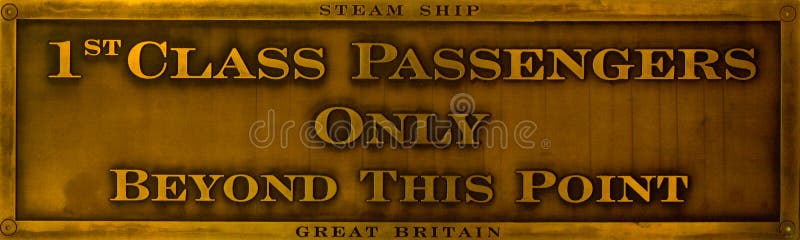 1st Class Passengers only - Brass Sign Editorial Stock Photo - Image of ...