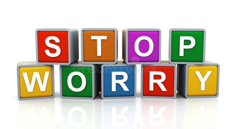 3d Stop worry stock illustration. Illustration of fear - 25047103