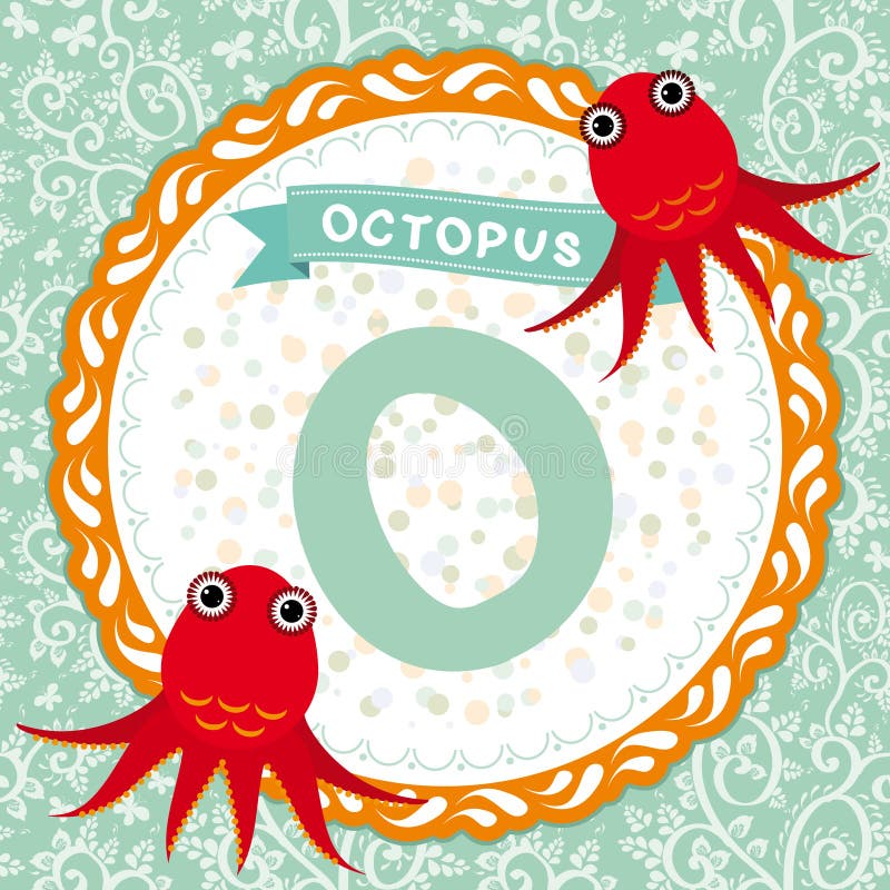 ABC Animals: O is Octopus. Childrens English Alphabet. Vector Stock ...