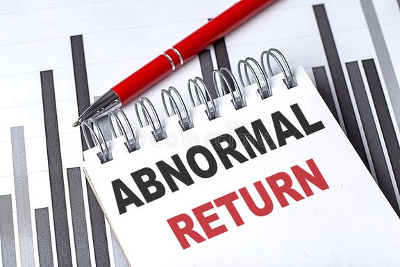 ABNORMAL RETURN Text on Notebook on Chart with Pen Stock Photo - Image ...