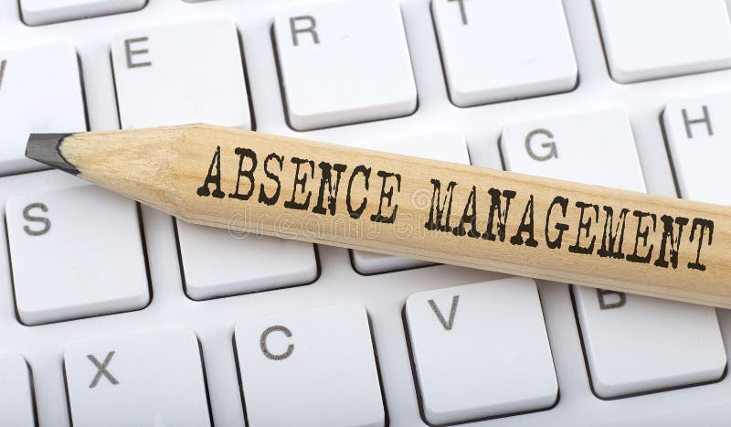 ABSENCE MANAGEMENT Text on Pencil on Keyboard on Background Stock Image ...