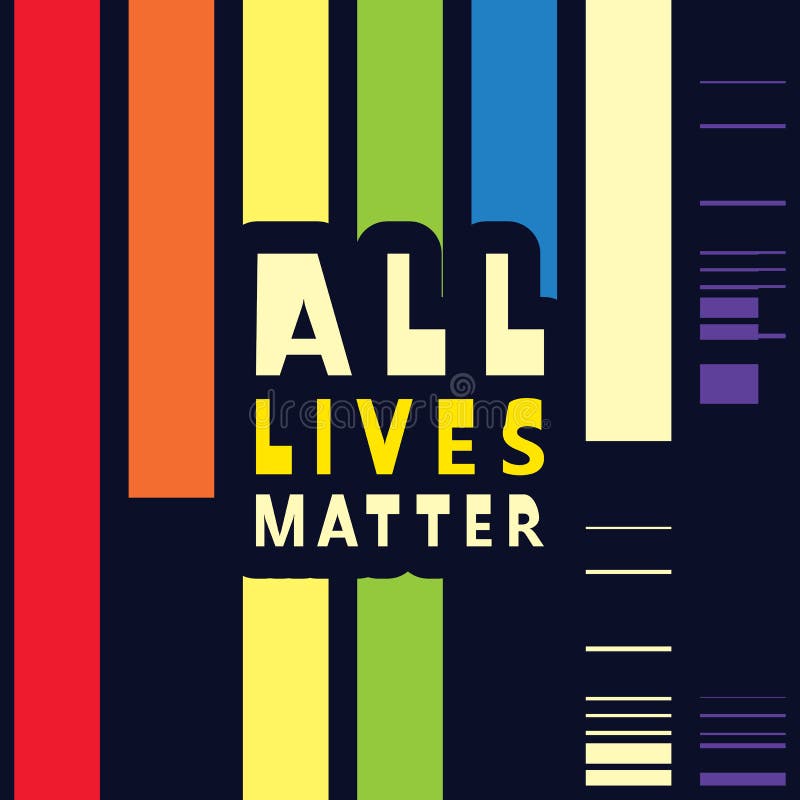 Abstract Art of Multicolor Bands with All Lives Matter Text Stock Illustration - Illustration of ...