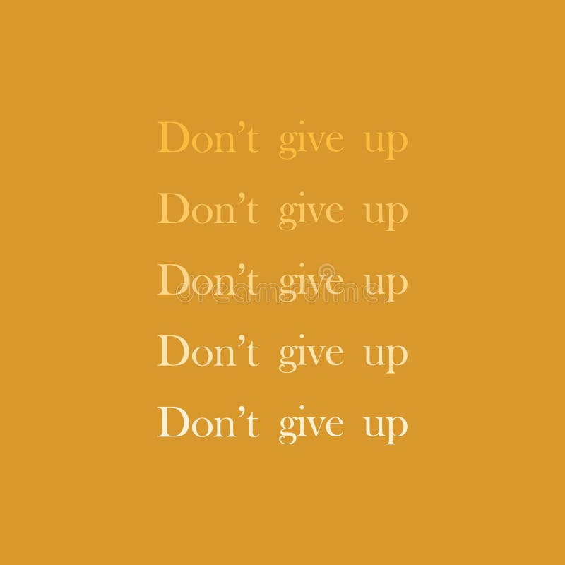 Dont T Give Up Stock Illustrations – 216 Dont T Give Up Stock ... Dont T Give Up Stock Illustrations – 216 Dont T Give Up Stock ...