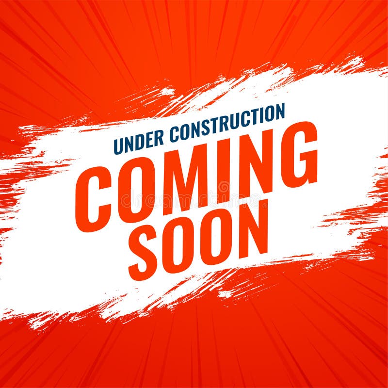 Abstract Coming Soon Under Construction Poster with Grungy Effect Stock ...