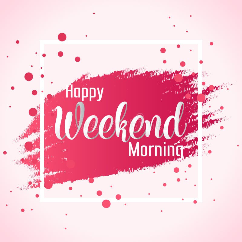 Happy Weekend Stock Illustrations – 56,274 Happy Weekend Stock ...