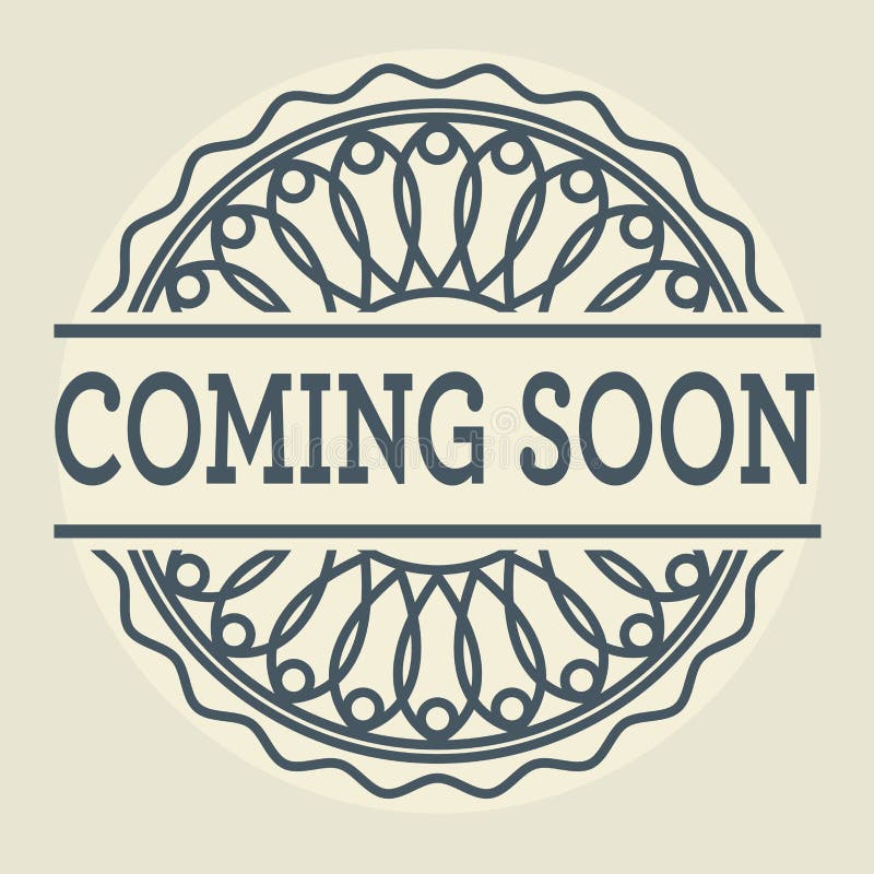 Abstract Stamp or Label with Text Coming Soon Stock Vector ...
