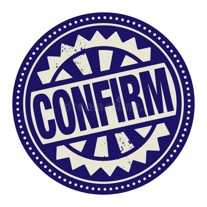 Abstract Stamp or Label with the Text Confirm Written Inside Stock ...