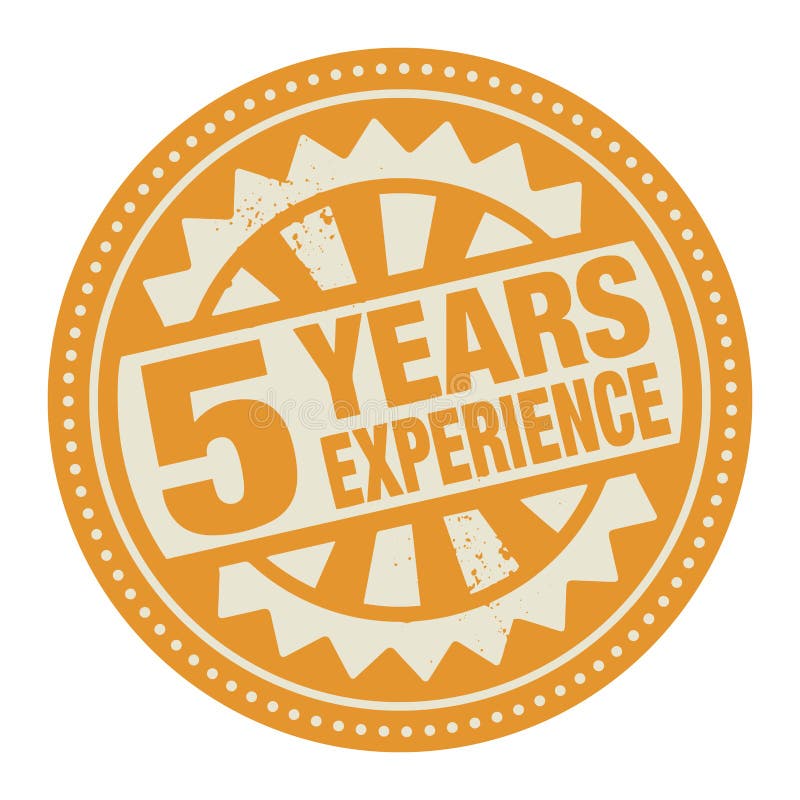 Abstract Stamp or Label with the Text 5 Years Experience Written Stock ...