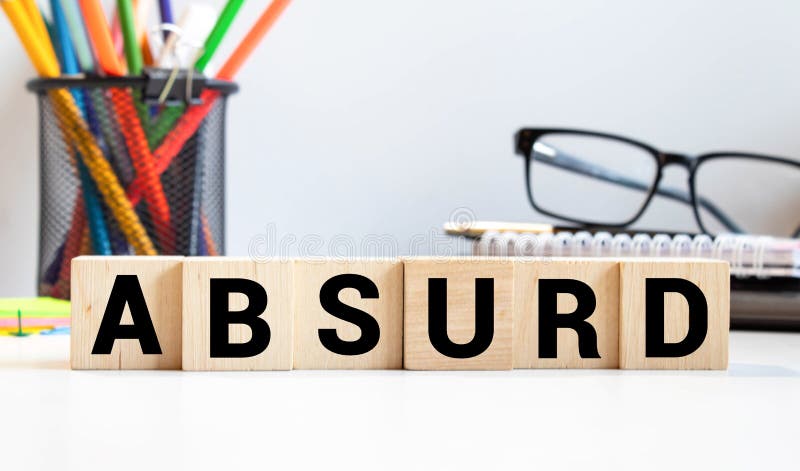 ABSURD Word Made by Letter Blocks, Concept Stock Image - Image of ...