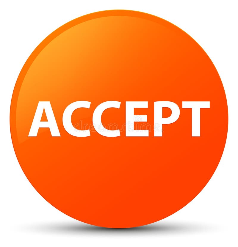Accept orange round button stock illustration. Illustration of receive ...