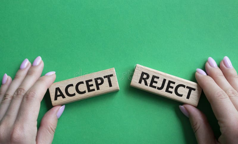 Accept or Reject Symbol. Concept Word Accept or Reject on Wooden Blocks ... Accept or Reject Symbol. Concept Word Accept or Reject on Wooden Blocks ...