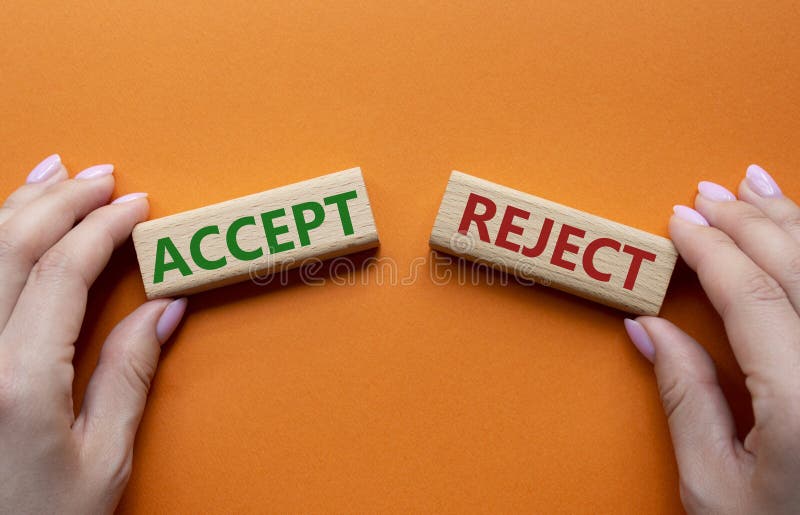 Accept or Reject Symbol. Concept Word Accept or Reject on Wooden Blocks ... Accept or Reject Symbol. Concept Word Accept or Reject on Wooden Blocks ...