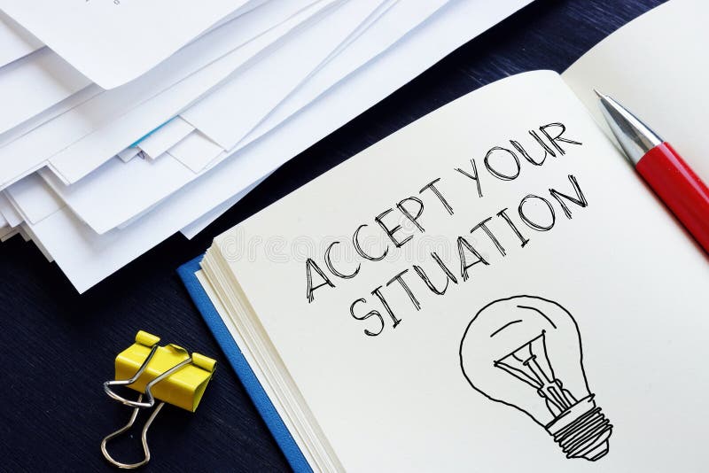 Accept Your Situation is Shown Using the Text Stock Photo - Image of ...