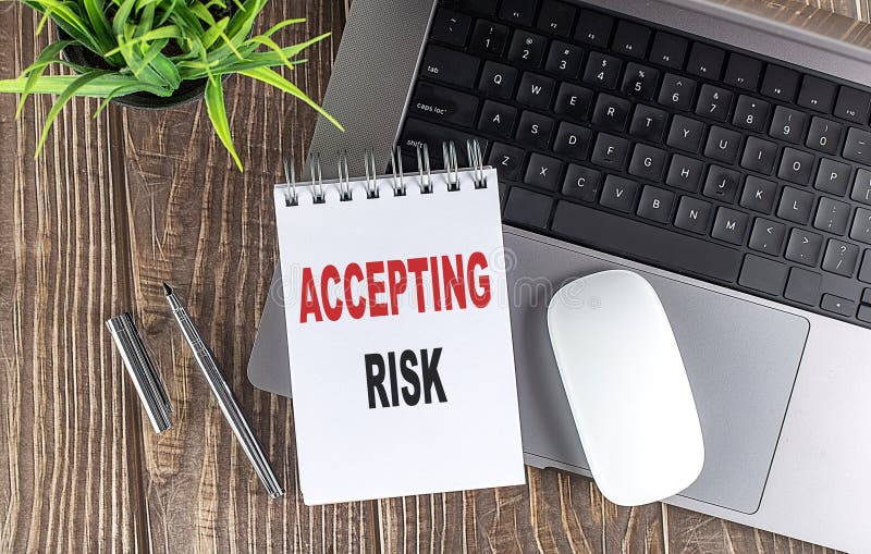 ACCEPTING RISK Text on Notebook with Laptop, Mouse and Pen Stock Image ...