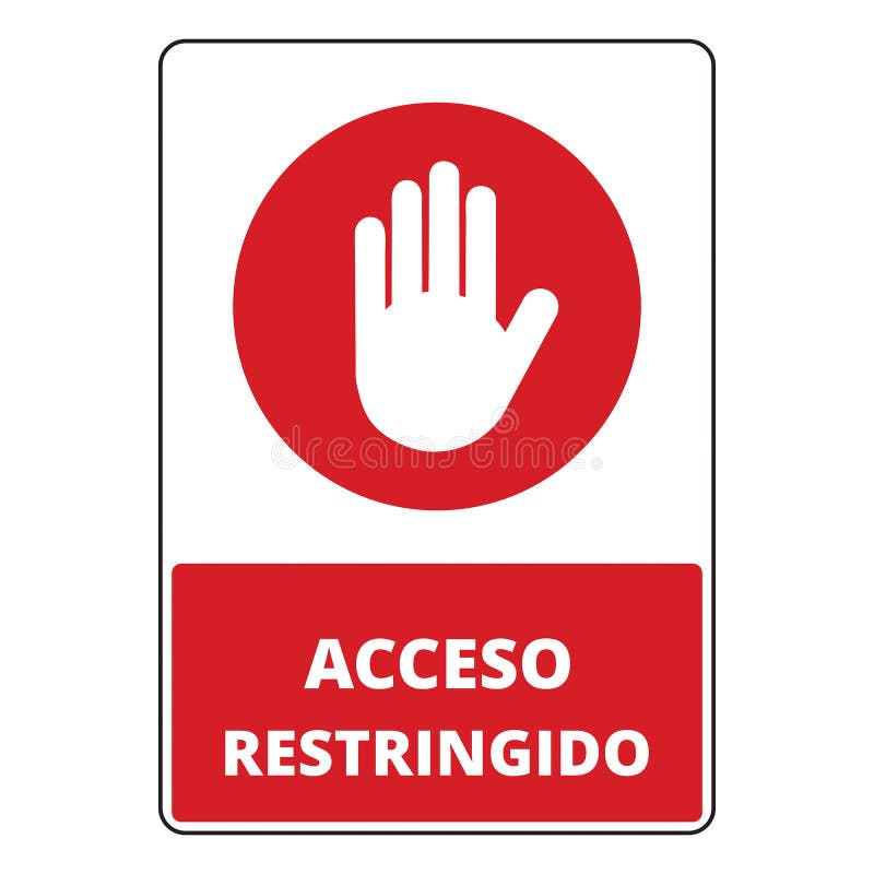 Acceso Restringido with a White Hand in a Red Circle Banner on a White ...