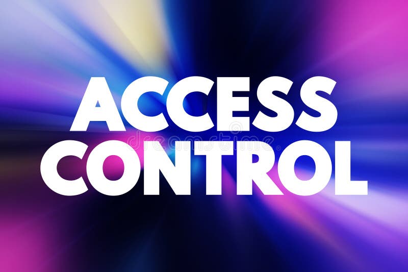 Access Control - Selective Restriction of Access To a Place or Other ...