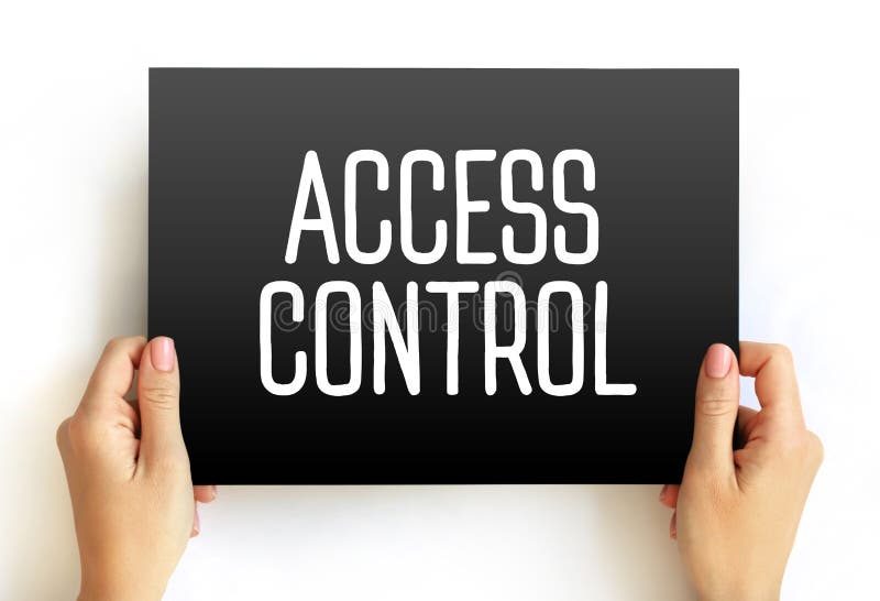 Access Control - Selective Restriction of Access To a Place or Other ...