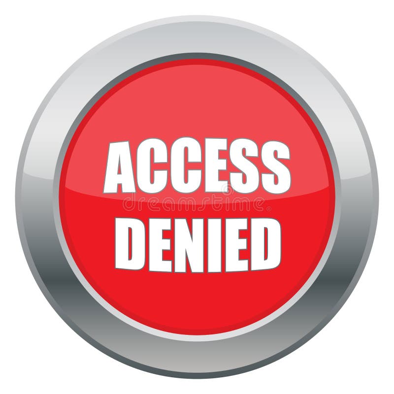 Access Denied stock illustration. Illustration of composition - 25838604