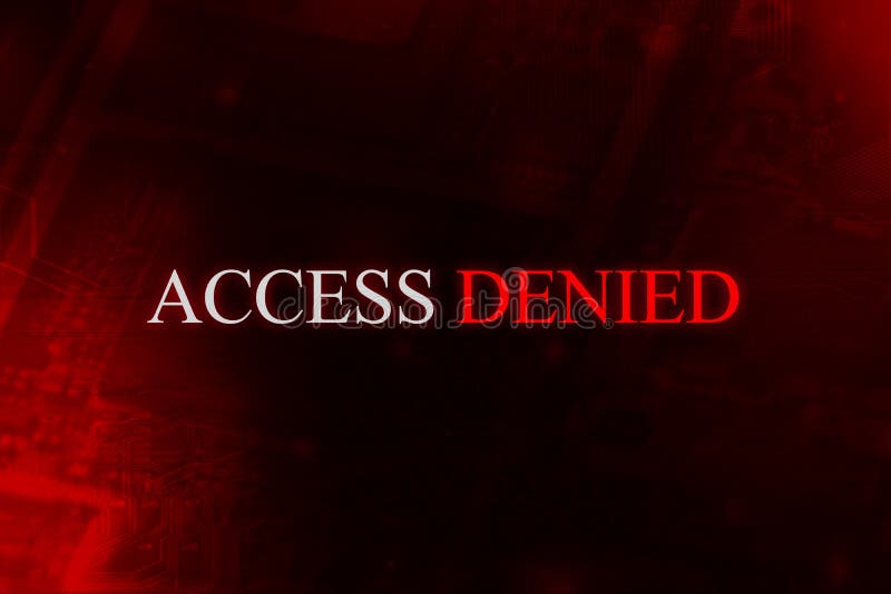 `Access Denied` At Computer System Screen Stock Image - Image of defend ...