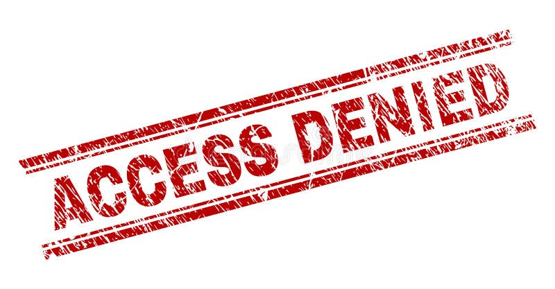 Grunge Textured ACCESS DENIED Stamp Seal Stock Vector - Illustration of ...