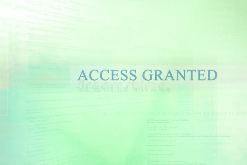 `Access Granted` at Computer System Screen Stock Photo - Image of care ...