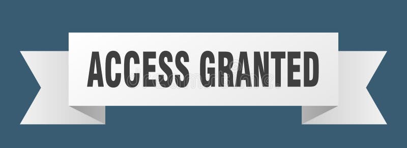 Access Granted Ribbon. Access Granted Isolated Band Sign Stock Vector ...