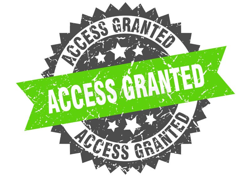 Access Granted Button. Sticker. Banner. Rounded Glass Sign Stock Vector ...