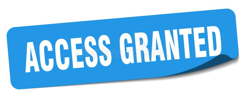 Access Granted Sticker. Access Granted Label Stock Vector ...