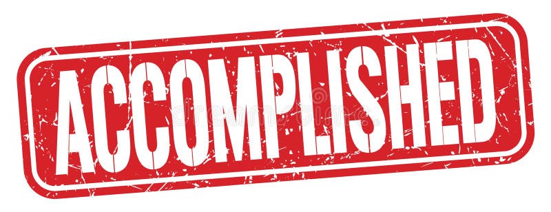 ACCOMPLISHED Text Written on Red Stamp Sign Stock Image - Image of seal ...