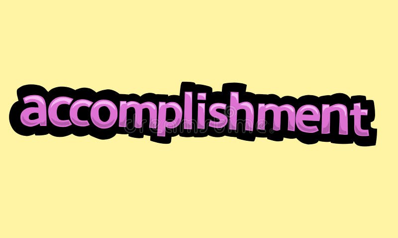 ACCOMPLISHMENT Writing Vector Design on a Yellow Background Stock ...