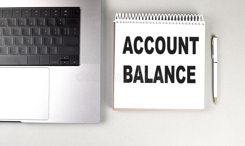 ACCOUNT BALANCE Text on Notebook with Laptop and Pen Stock Image ...