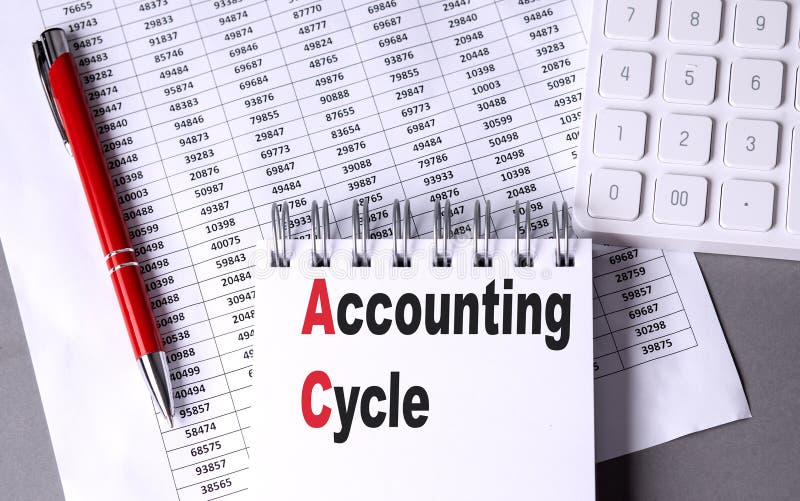 ACCOUNTING CYCLE Text on Notebook with Chart , Pen and Calculator Stock ...