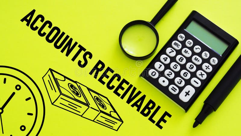 Accounts Receivable is Shown Using the Text Stock Image - Image of ...
