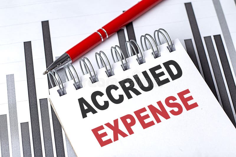 ACCRUED EXPENSE Text on Notebook on Chart with Pen Stock Image - Image ...