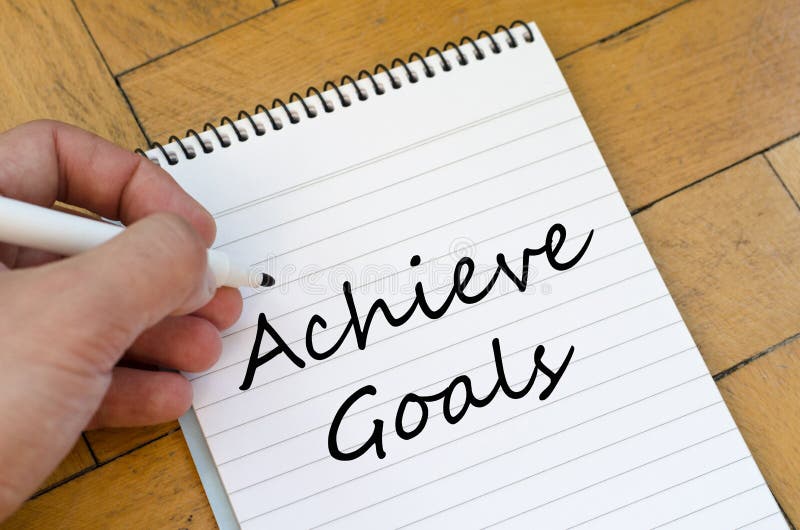Achieve Goals Concept on Notebook Stock Image - Image of writing, memo ...
