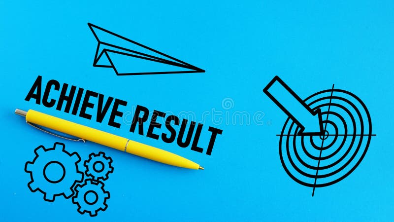 Achieve Result is Shown Using the Text Stock Photo - Image of ...
