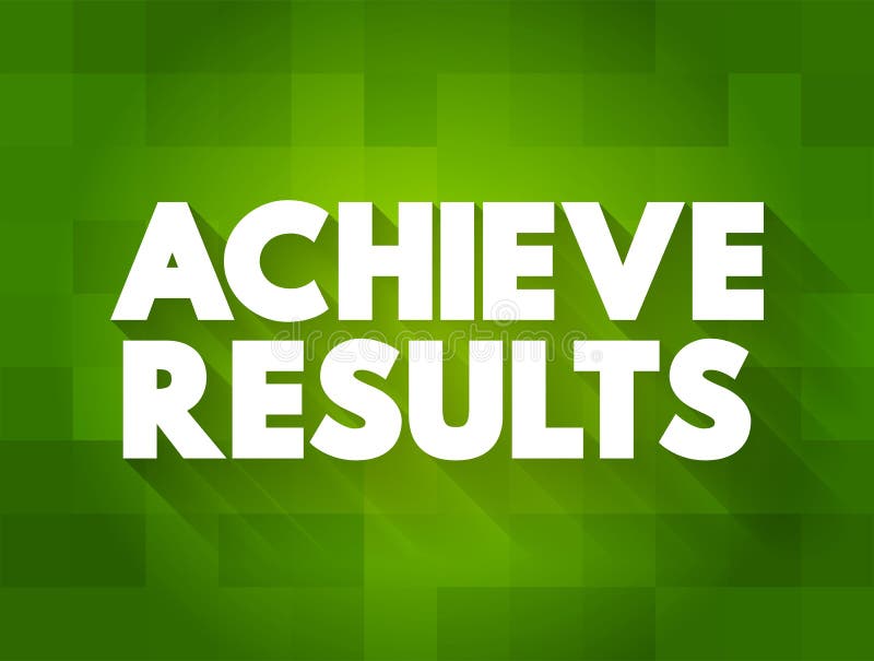 Achieve Results Text Concept for Presentations and Reports Stock ...