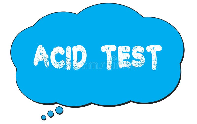 ACID TEST Text Written on a Blue Thought Bubble Stock Illustration ...