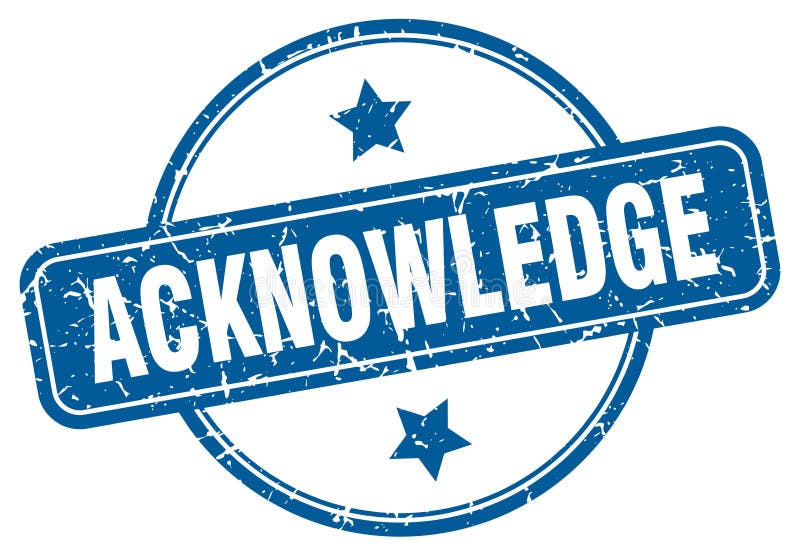 Acknowledge Stamp. Acknowledge Round Vintage Grunge Label Stock Vector ...