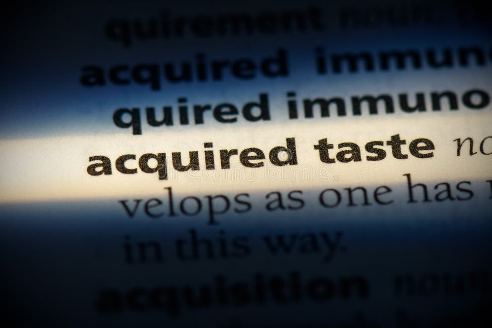 Acquired taste stock image. Image of idea, vocabulary - 161577877