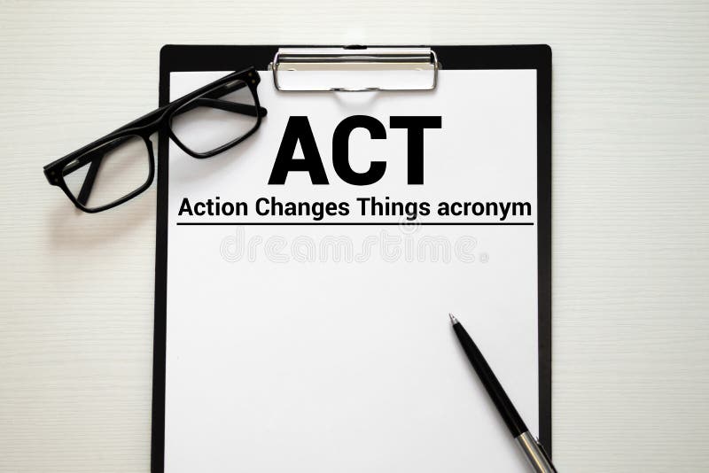 ACT - Action Changes Things Acronym, Business Concept Background Stock ...
