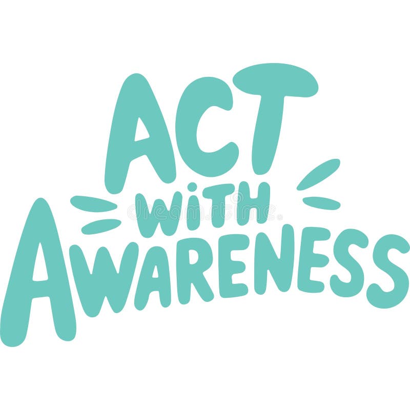 Act with Mindfulness Awareness Now Stock Vector - Illustration of words ...