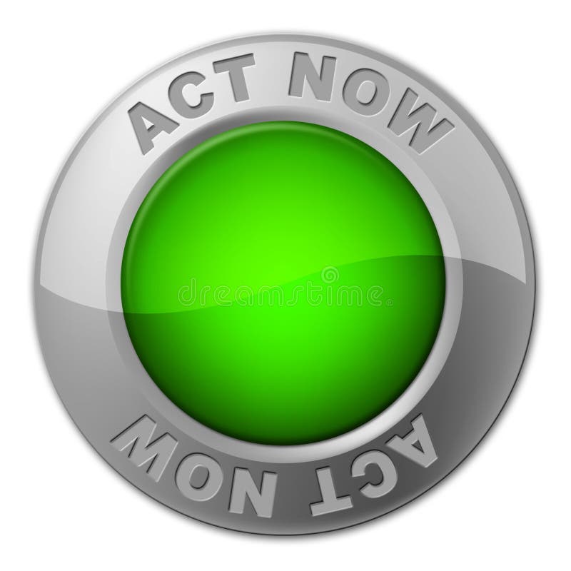 Act Now Button Shows at the Moment and Acting Stock Illustration ...
