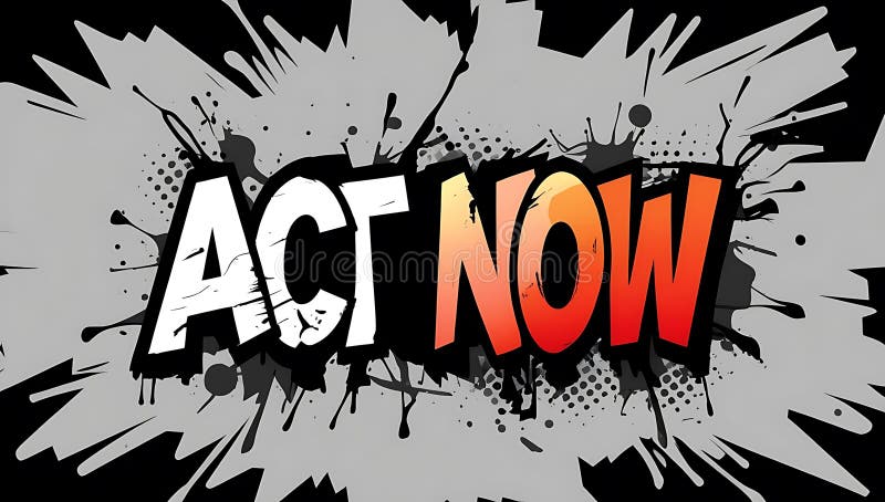 Act Now Comic Book Style Graphic Design Stock Illustration ...